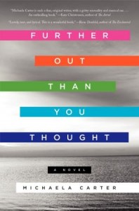 Review: Further Out Than You Thought, by Michaela Carter | Bibliotica