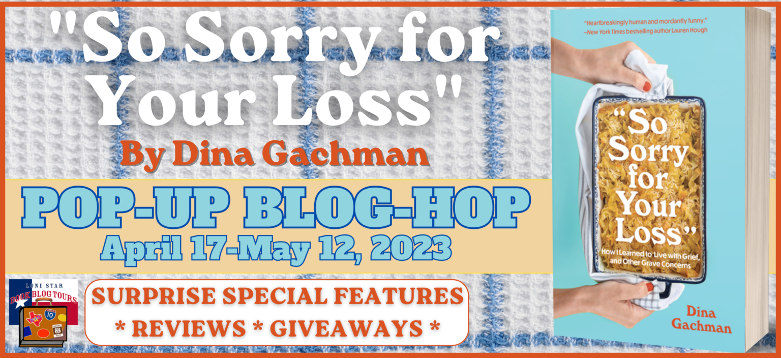 Book Spotlight with Guest Post and Giveaway: “So Sorry for Your Loss ...