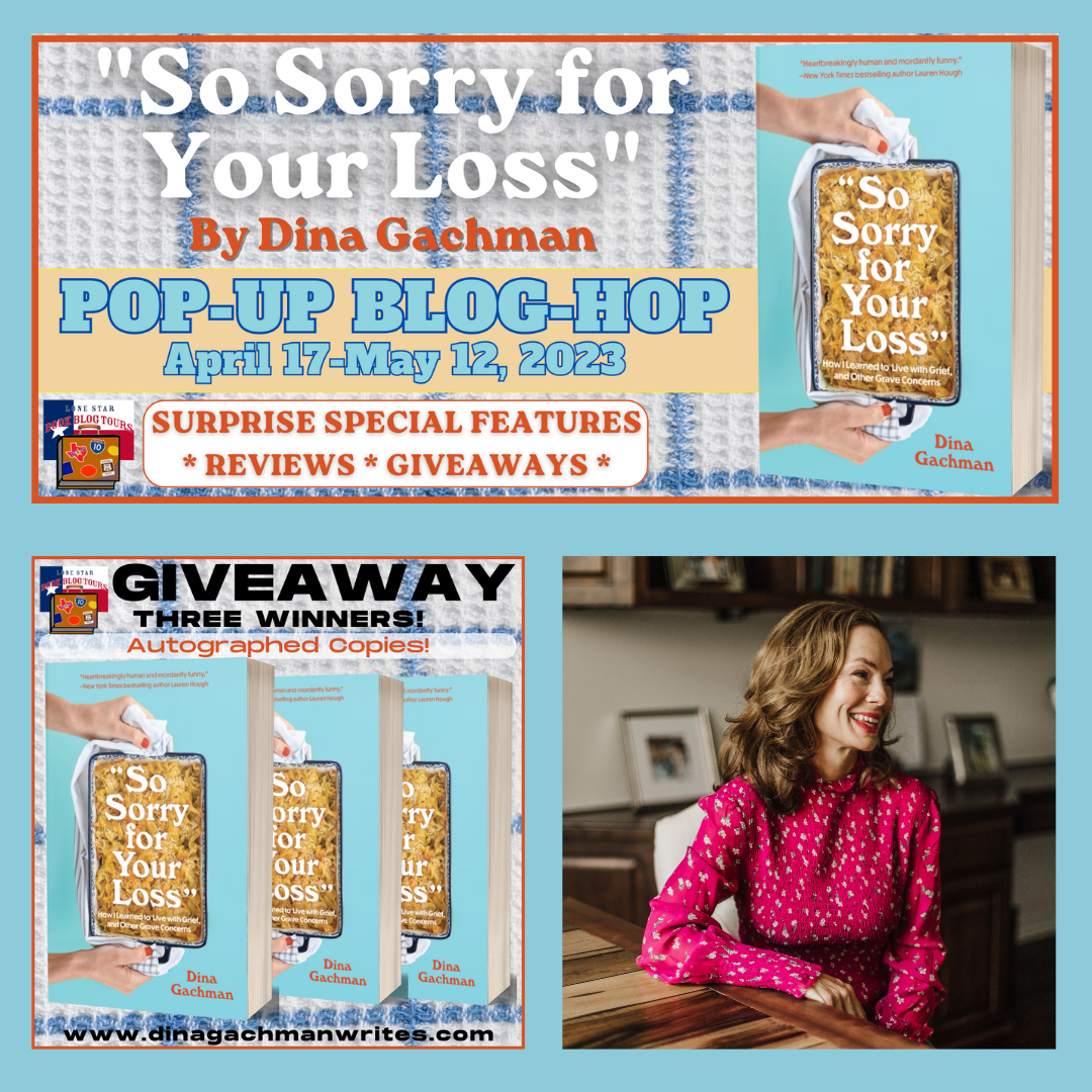 Book Spotlight with Guest Post and Giveaway: “So Sorry for Your Loss” by Dina Gachman | Bibliotica